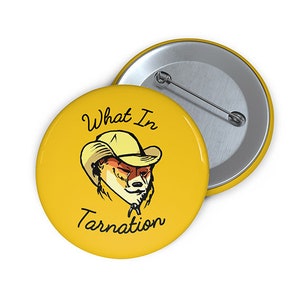 What in Tarnation Dog Meme Pinback! Wot N Tarnation Cowboy Hat and ...