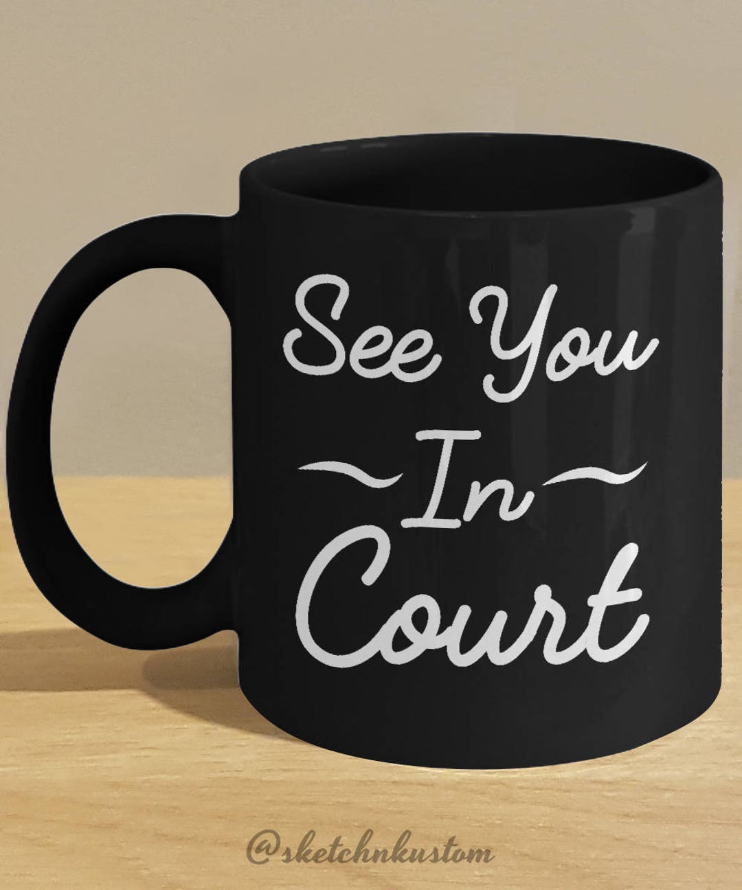 Funny Lawyer Gift // See You in Court Meme // Funny Coffee Law Cup ...