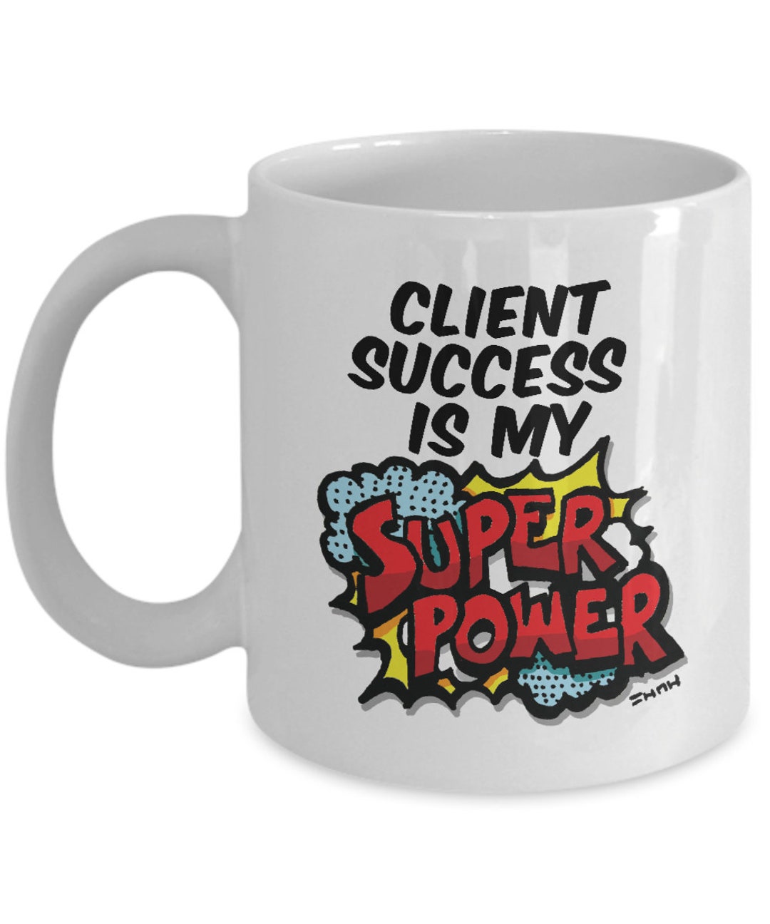 Client Success Mug / Comic Book Themed Client Office Gifts, Super Power ...