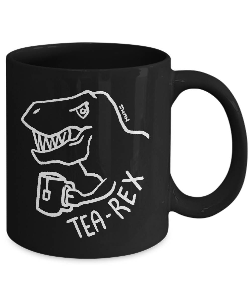 Tea Rex Tyrannosaurus Gift Black Mug // Dinosaur Coffee Mug // - Etsy
