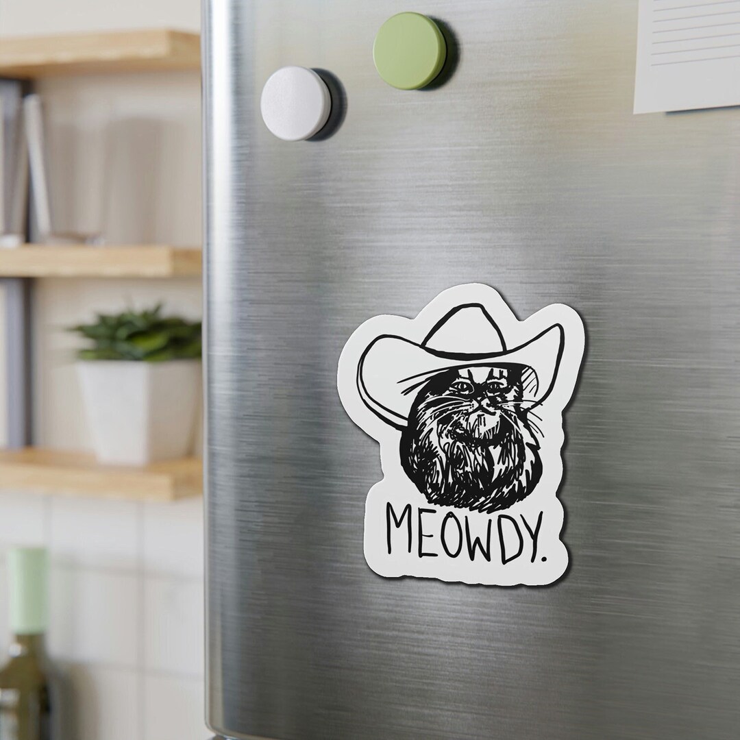 Meowdy Texas Cat Meme Magnet // Texan Cat Magnet Gifts // Funny Howdy ...