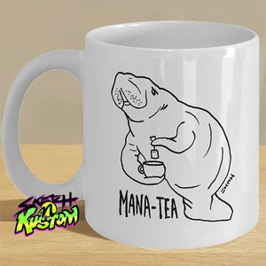 Funny Manatee Mug for Tea Lovers, Mana-tea/manatee Mug, Tea Drinking ...