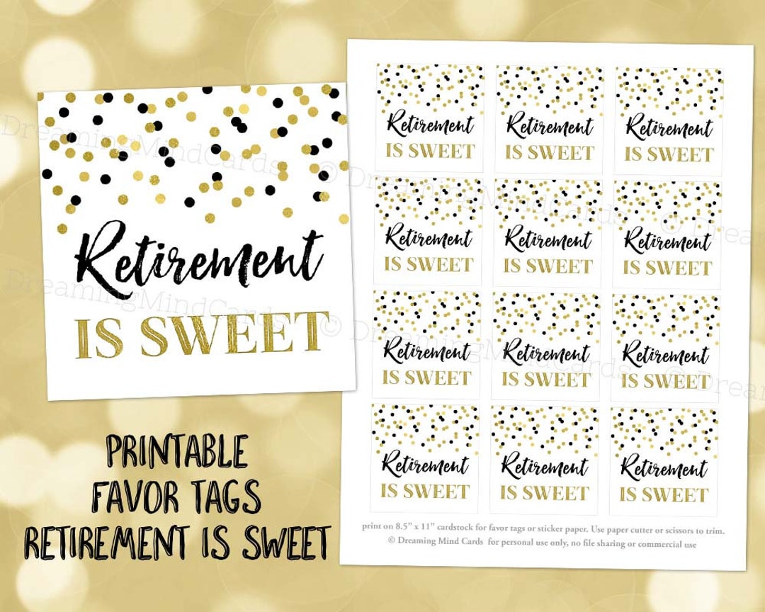 Printable Retirement is Sweet Favor Tags Gold Black Confetti Retirement ...