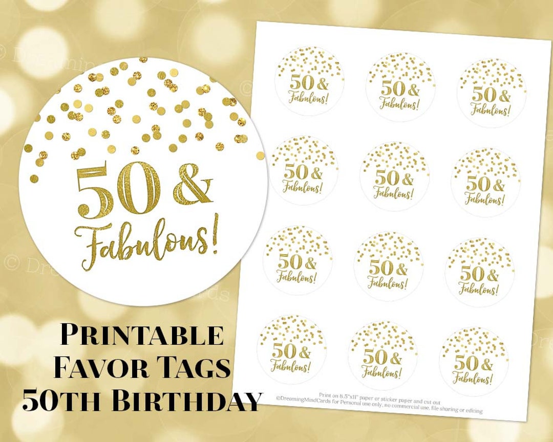 Printable 50 and Fabulous 50th Birthday Round Tags Gold Confetti ...