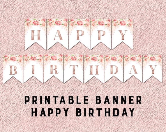 Printable Happy Birthday Banner Pink Floral Rose Gold Bunting | Etsy