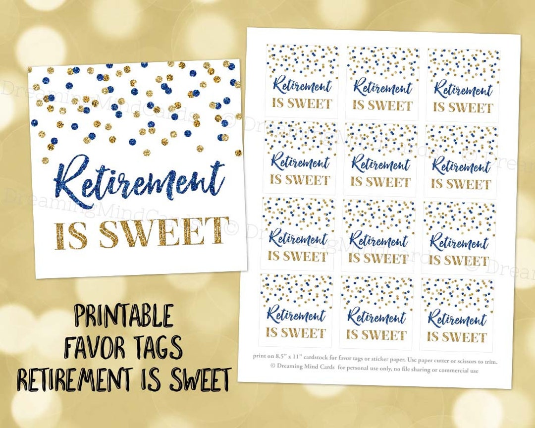 Printable Retirement is Sweet Favor Tags Gold Dark Blue Confetti ...