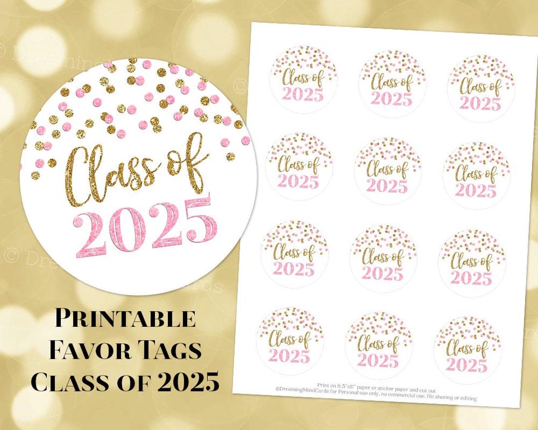 Printable Class of 2025 Graduation Party Round Tags Pink and Gold ...