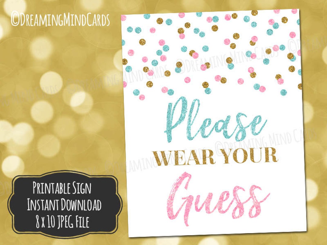 Printable Please Wear Your Guess Sign 8x10 5x7 4x6 Light Pink Blue Gold ...