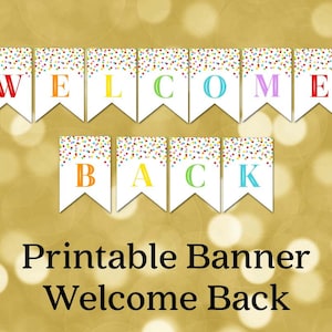 Printable Welcome Back Banner Rainbow Confetti Bunting Instant Digital ...
