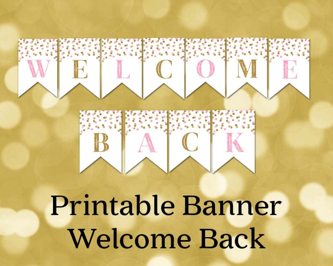 Printable Welcome Back Banner Pink Gold Confetti Bunting Instant ...