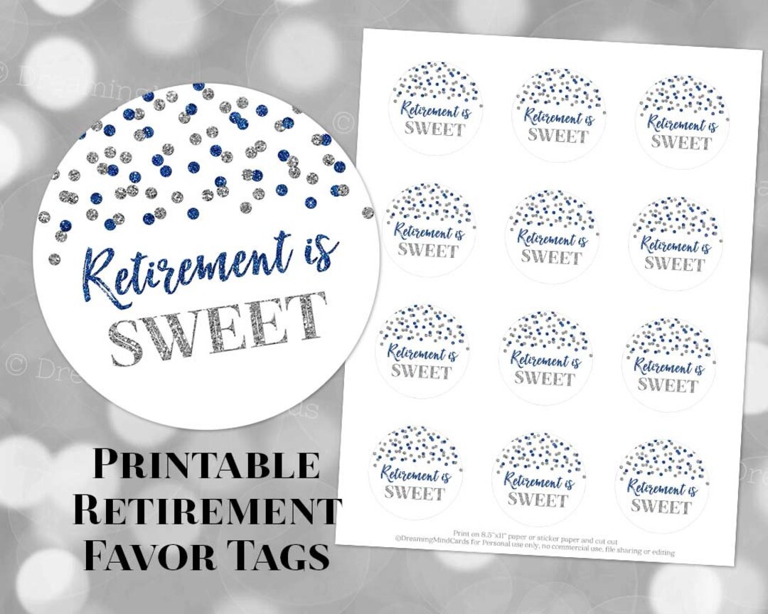 Printable Retirement is Sweet Retirement Party Round Tags Blue and ...