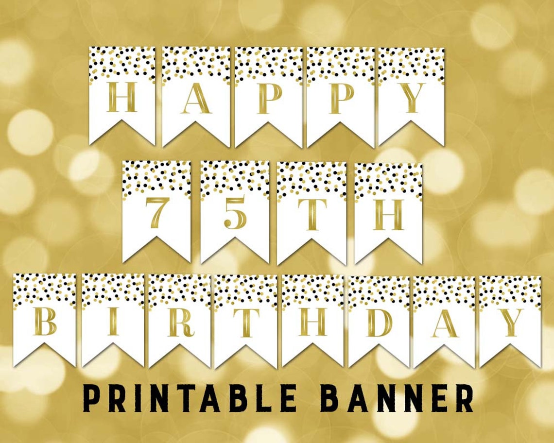 Printable Happy 75th Birthday Banner Black Gold Confetti - Etsy