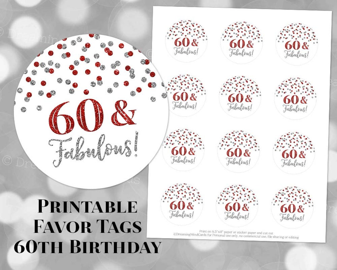 Printable 60 and Fabulous 60th Birthday Round Tags Red and Silver ...