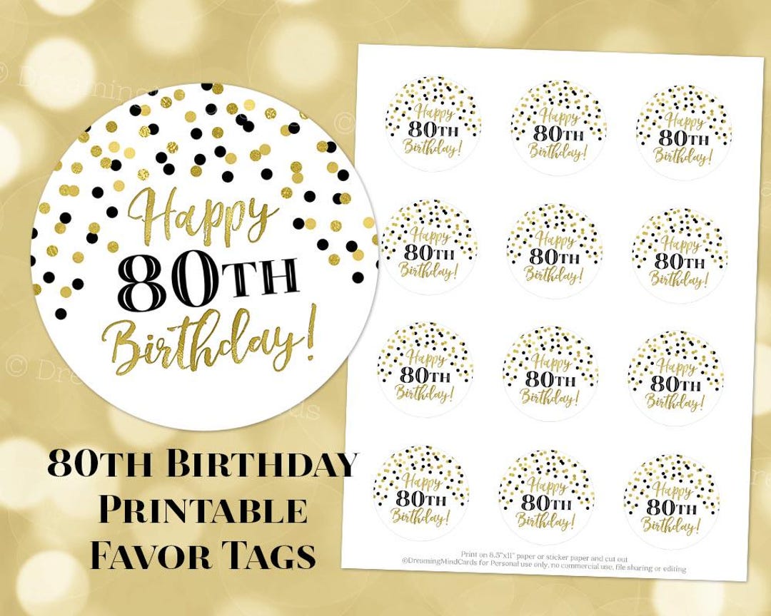 Printable Happy 80th Birthday Round Tags Black and Gold Confetti ...