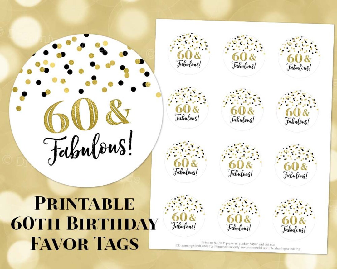 Printable 60 and Fabulous 60th Birthday Round Tags Black and Gold ...