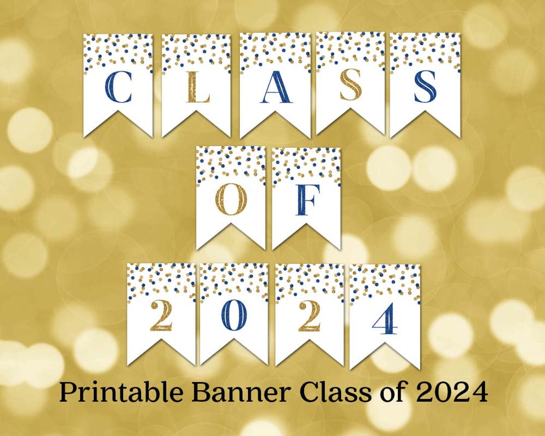 Printable Class of 2024 Graduation Banner Blue and Gold Glitter ...