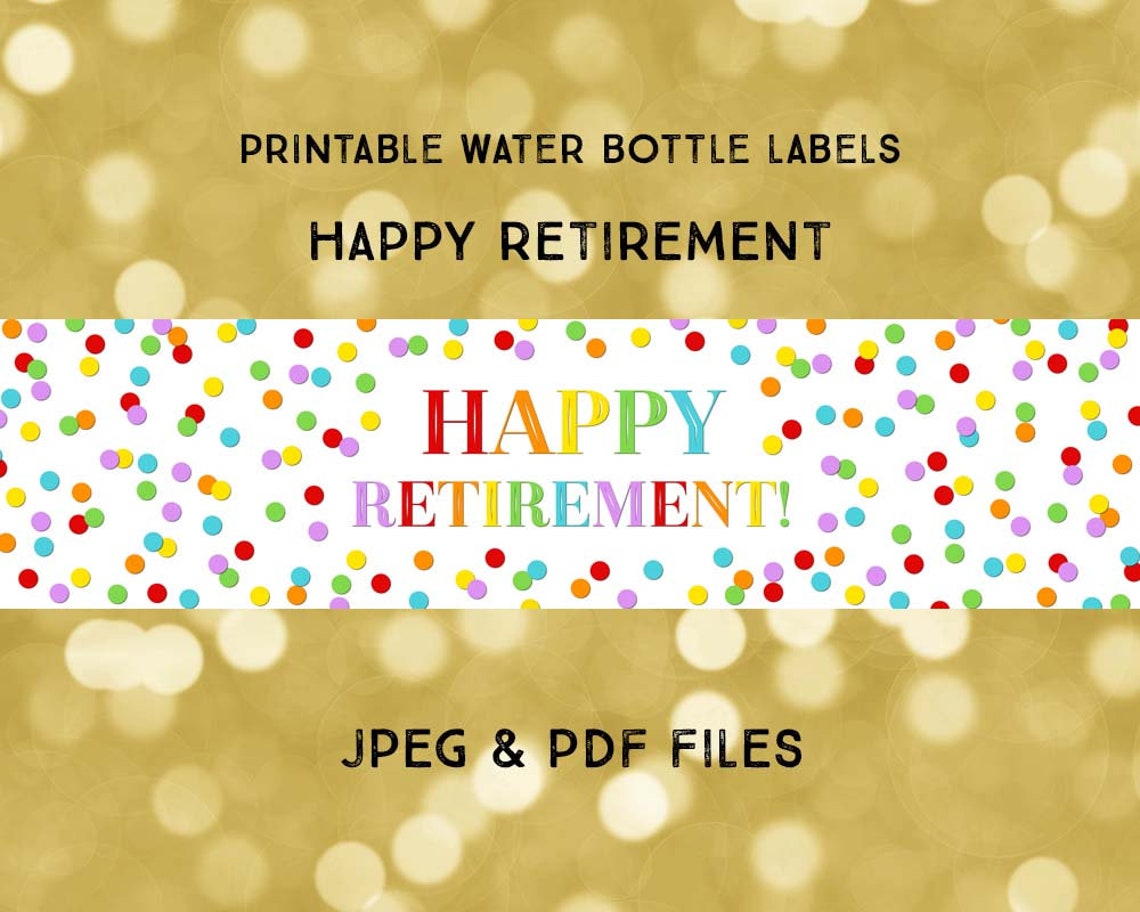 Printable Water Bottle Labels Happy Retirement Rainbow Confetti Instant ...