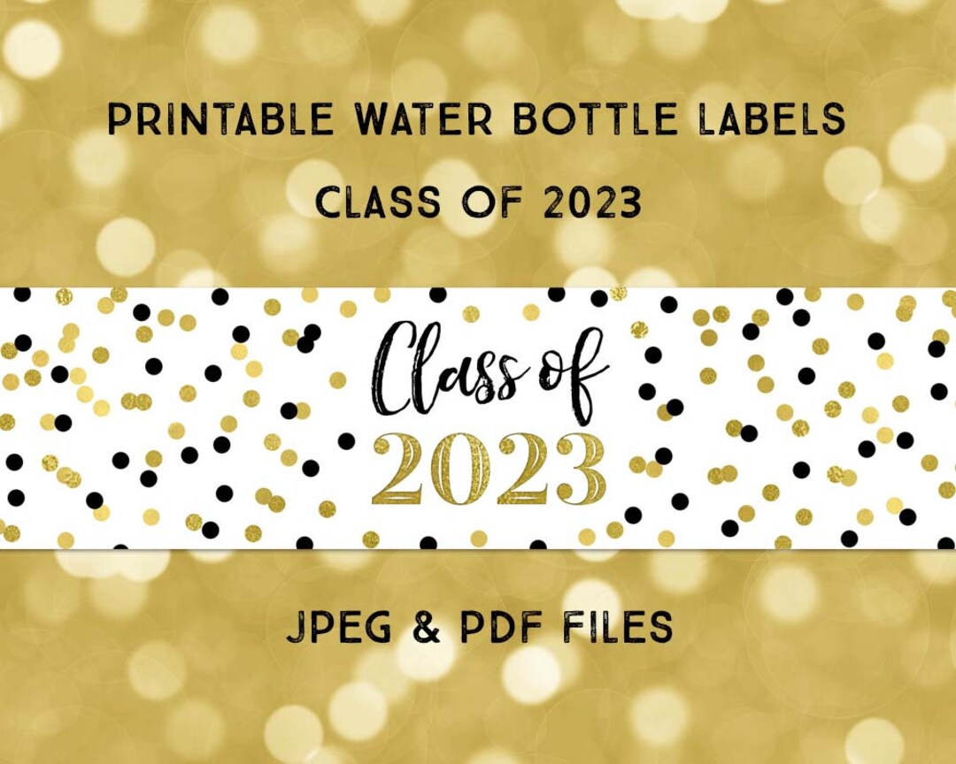 Printable Water Bottle Labels Class of 2023 Graduation Black and Gold ...