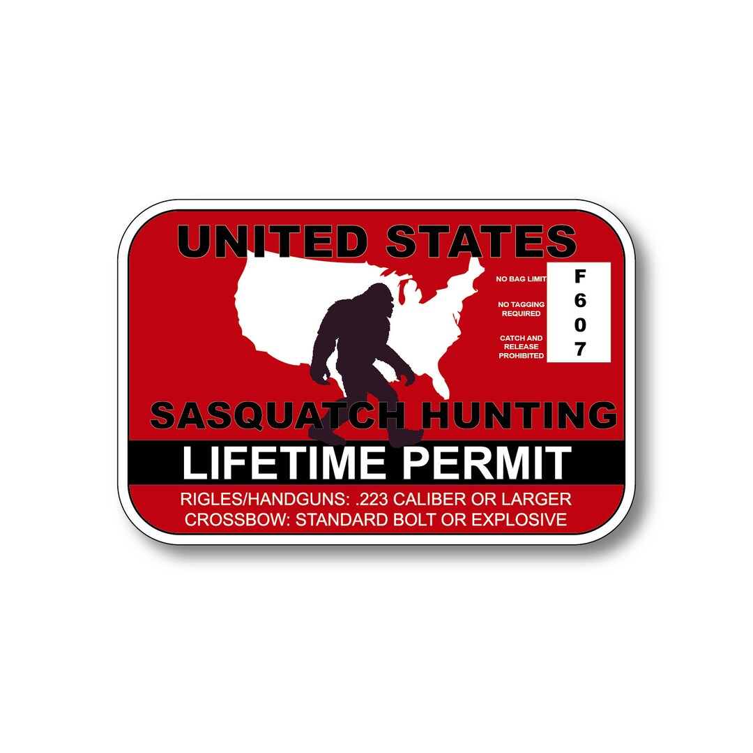Sasquatch Hunting Permit Vinyl Decal Car Truck Laptop Sticker - Etsy