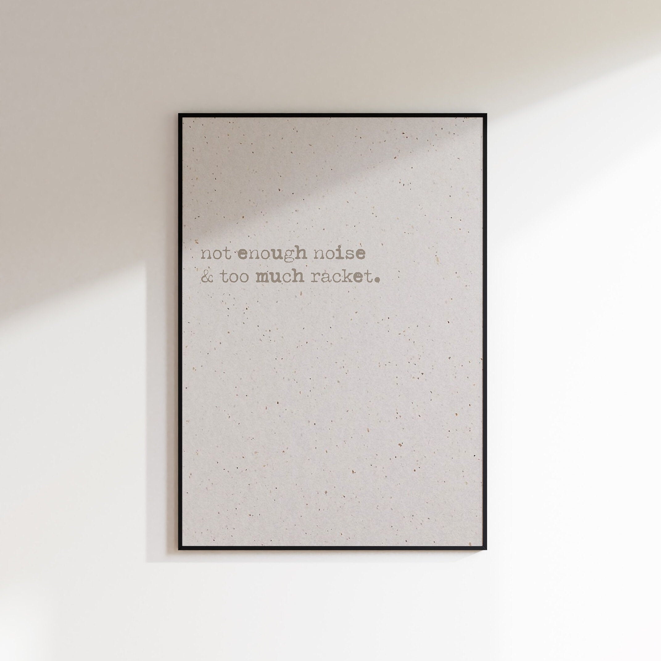 The 1975 Print | not enough noise and too much racket lyrics Premium ...