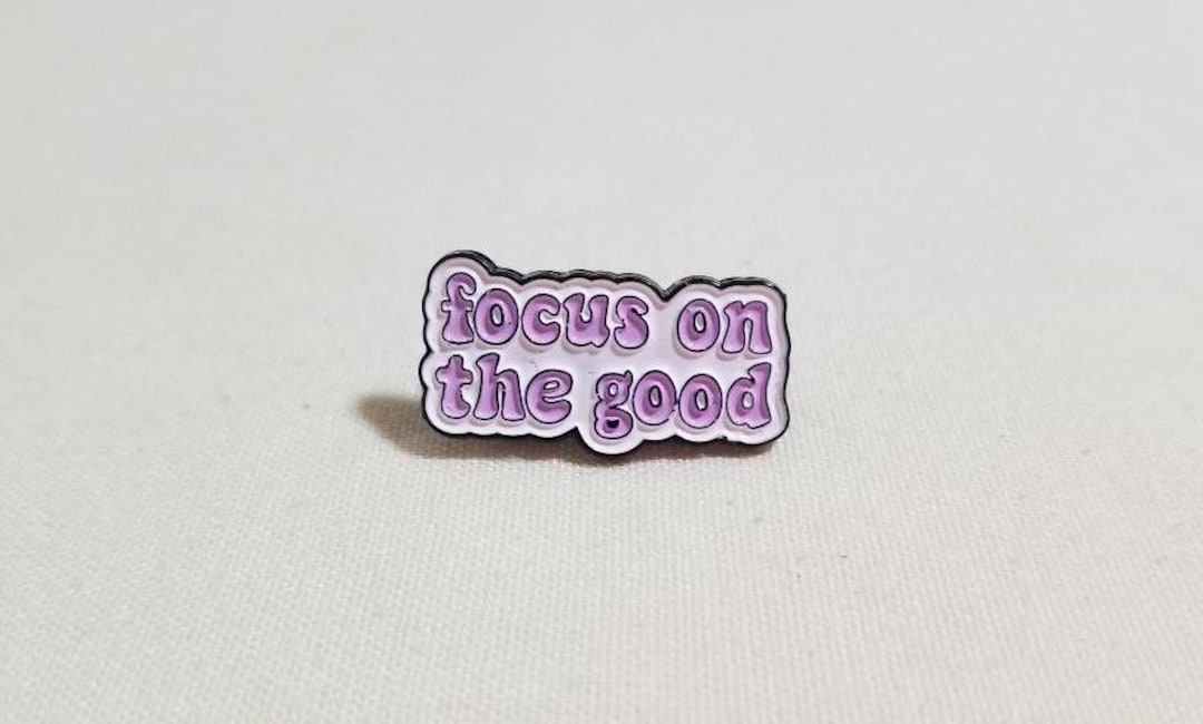 Focus on the Good Pin, Motivational Pin, Quotes Pin, Inspirational ...