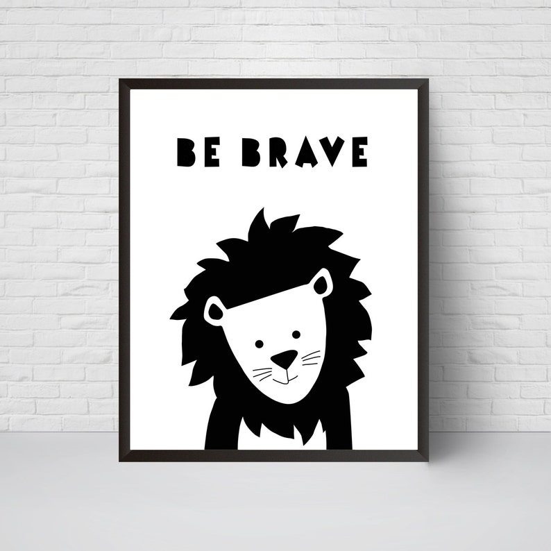 Be Brave Lion Nursery Print, Safari Animal Poster, Black White Modern ...