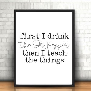 Teacher Dr. Pepper Quote Digital Download Bundle, Teacher Quote Digital ...
