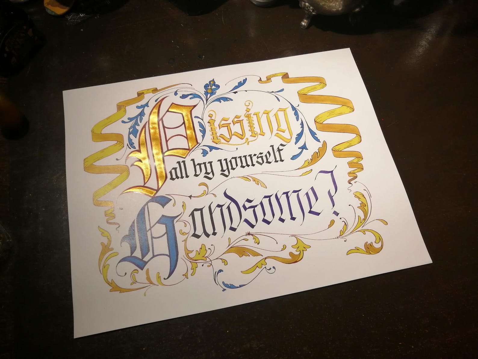 All by Yourself, Handsome? Meme Illuminated Calligraphy Digital Print ...