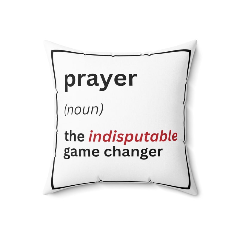 Prayer (noun) the Indisputable Game Changer Square Pillow (with Black ...