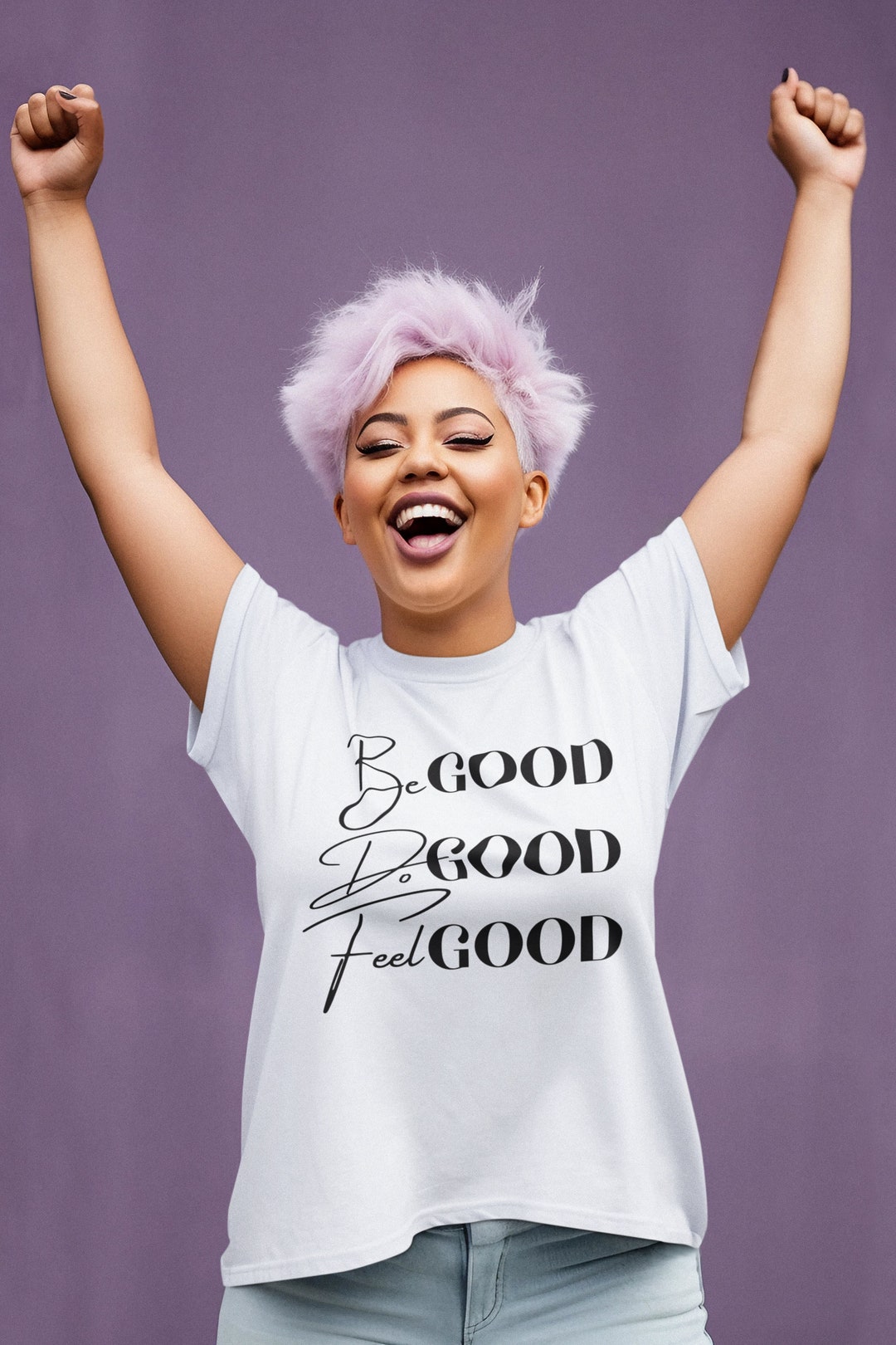 Be Good, Do Good, Feel Good | Personal Affirmation Motivation Tshirt - Etsy
