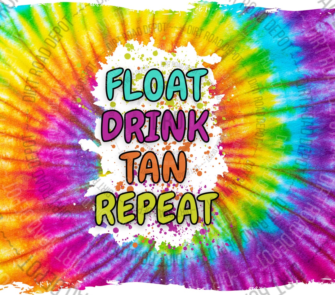 Float, Drink, Tan, Repeat 20 Oz Sublimation Tumbler Download Jpg - Etsy