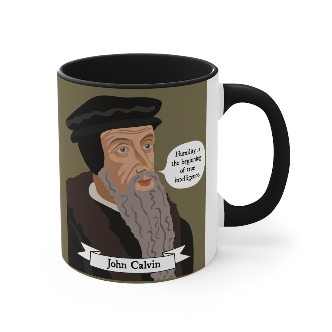 John Calvin Mug Theology Mug Martin Luther Coffee Mug Reformation Mug ...