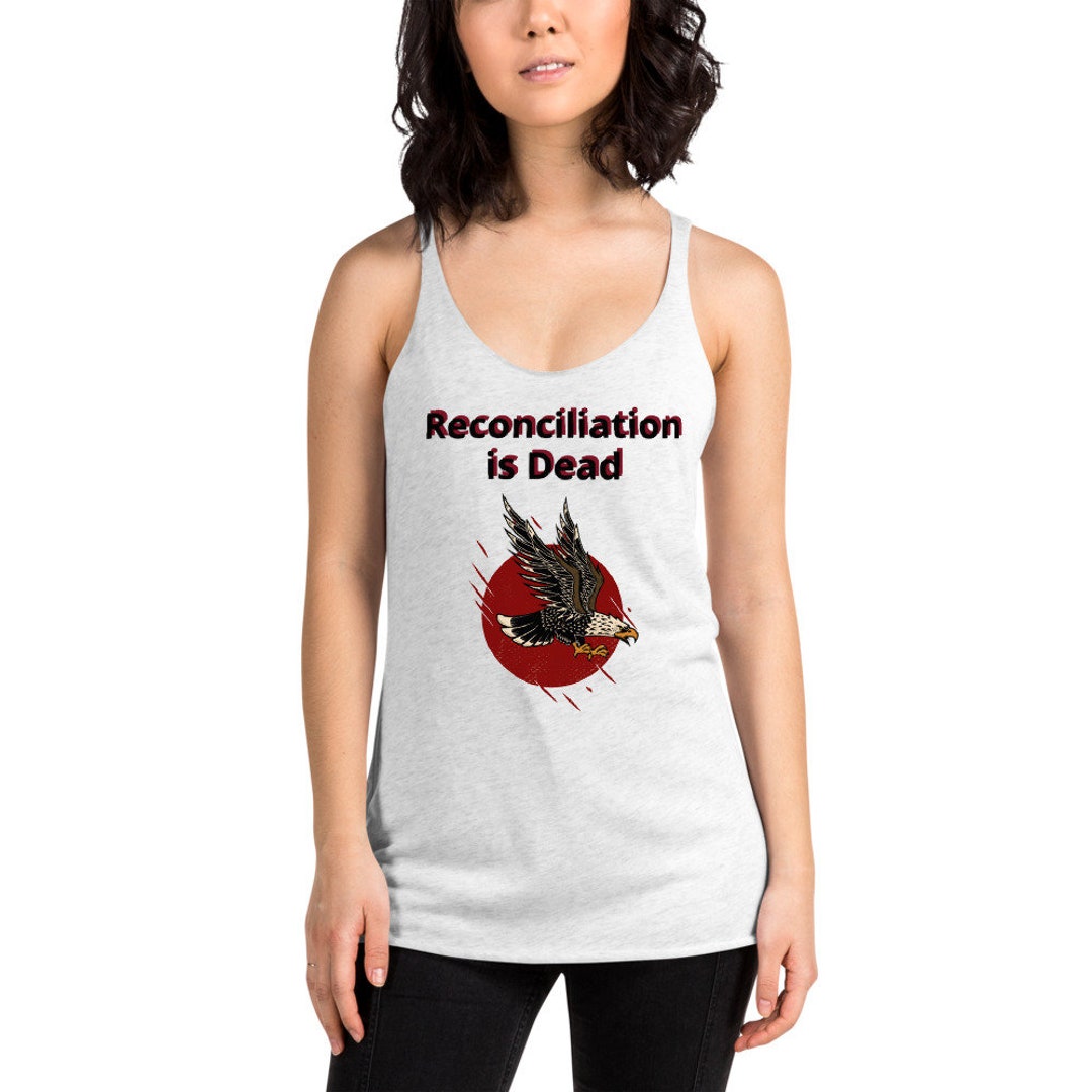 Reconciliation is Dead - Indigenous Rights - Women's Racerback Tank - Etsy