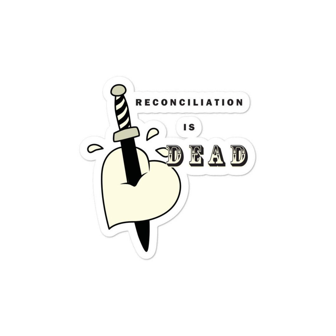 Reconciliation is Dead Bumper Sticker - Etsy