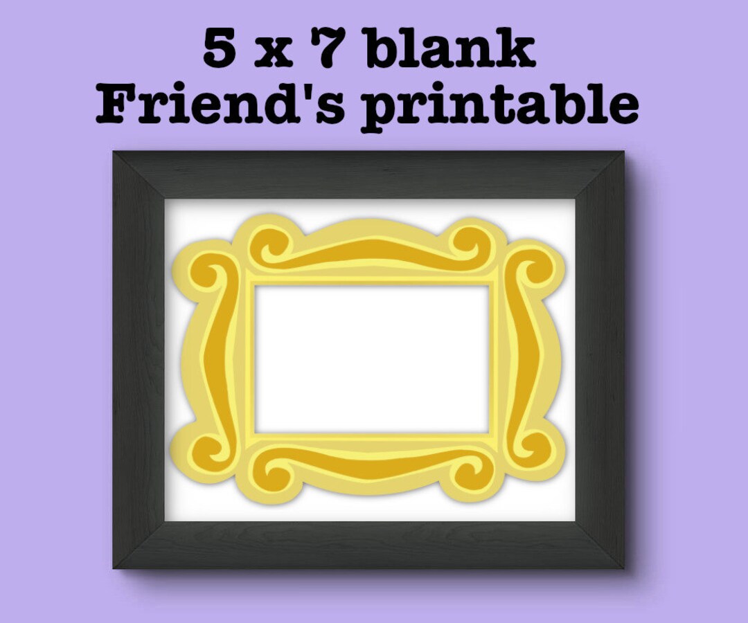 Friends 5x7 Blank Card, Place Cards Printables, Friends Yellow Frame ...