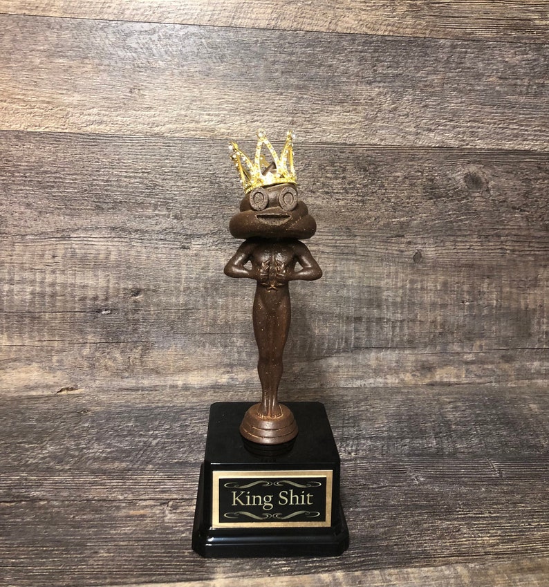 Funny Trophy King Shit Head or Poop Head Award Full of Shit - Etsy Israel
