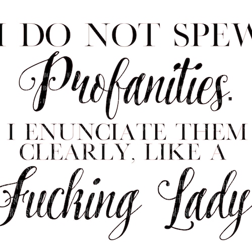 I Do Not Spew Profanities SVG File Funny Adult SVG Cursing - Etsy