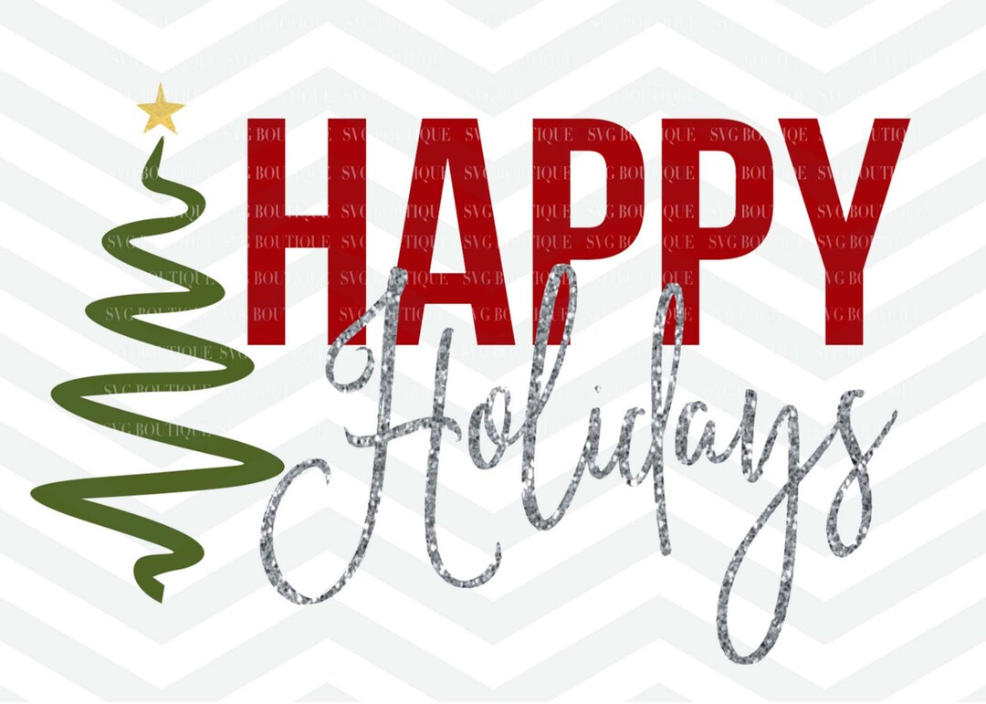 Christmas SVG File, Happy Holidays Cut File, Merry Christmas, Holiday ...