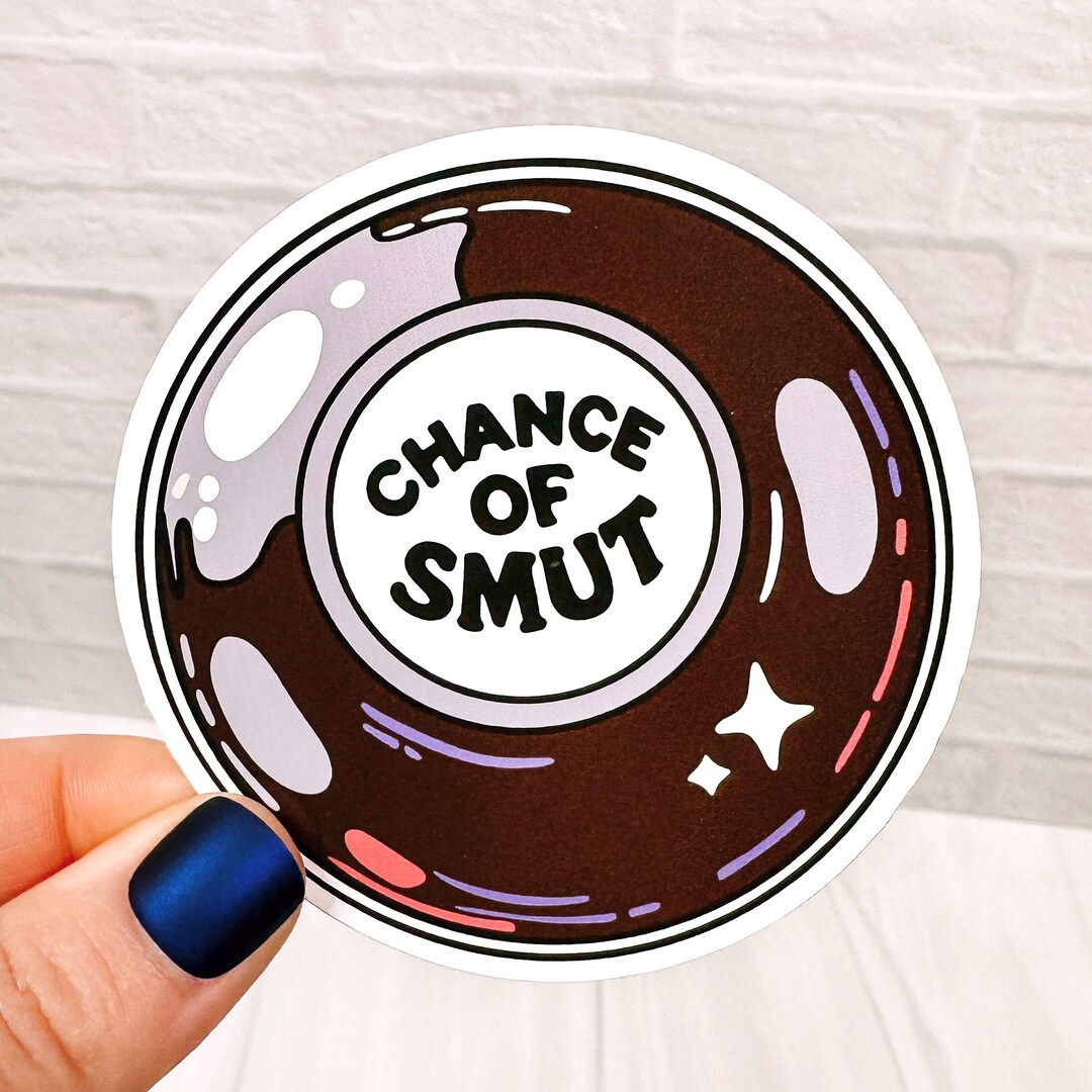 Chance of Smut Magic Ball - Bookish Vinyl Sticker DC12 - Etsy
