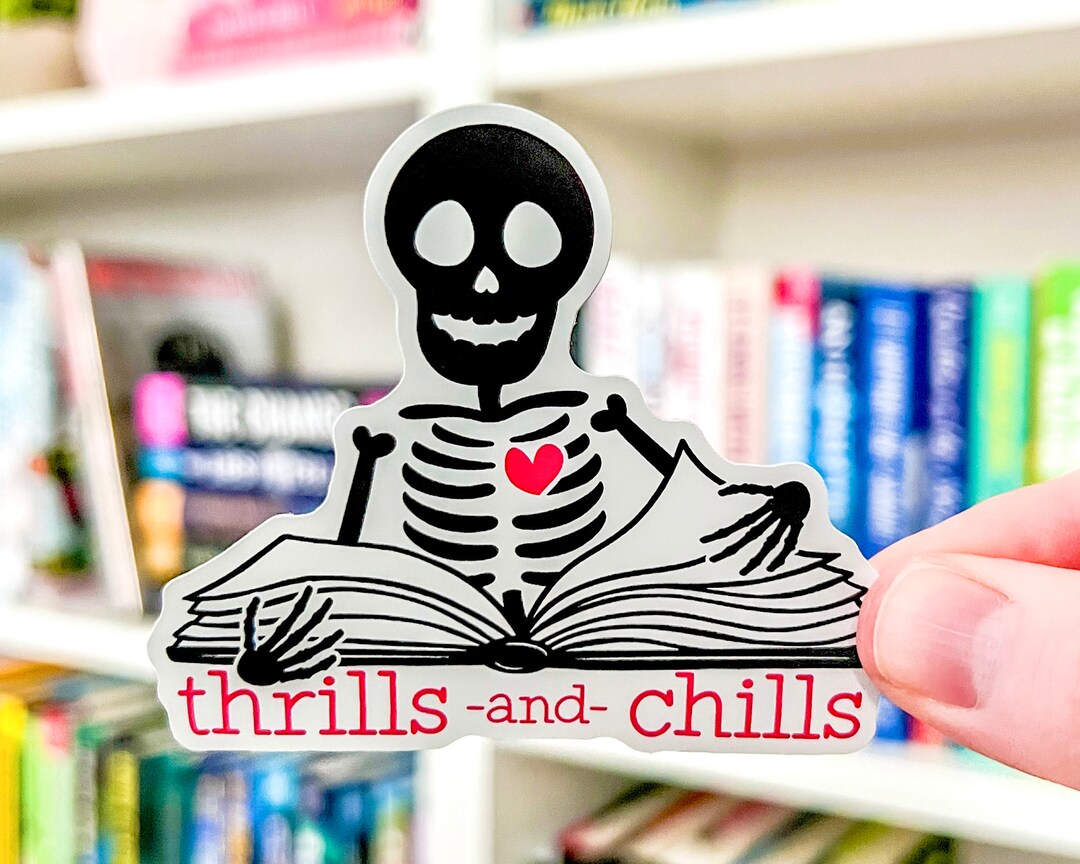Thrills and Chills - Bookish Vinyl Sticker - Etsy
