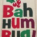 Christmas Ba Hum Bug Machine Embroidery File Digital Download Holiday ...