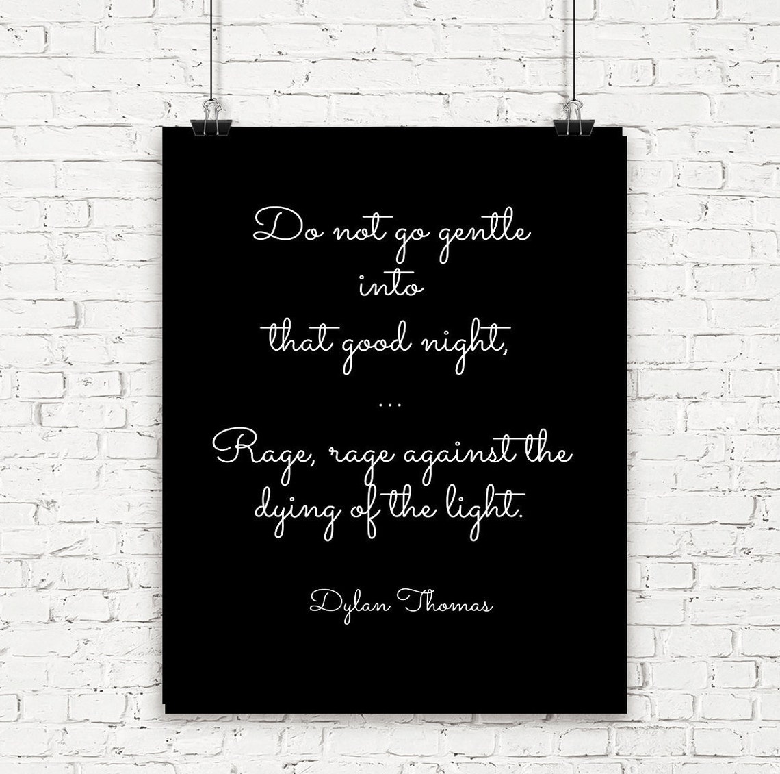 Do Not Go Gentle Into That Good Night Instant Download Printable Dylan ...