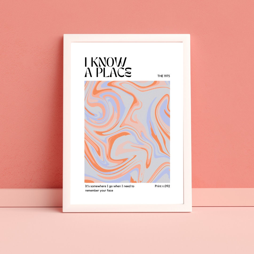 I Know a Place A4/A3 Digital Art Print, the 1975 "about You" Lyrics ...