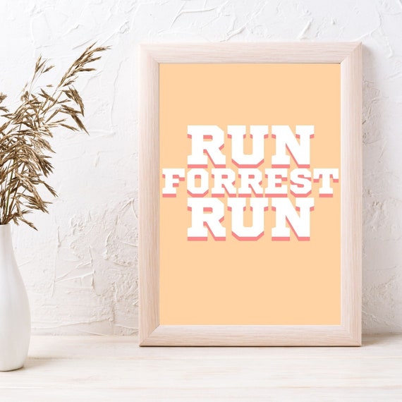 Run Forrest Run Quote