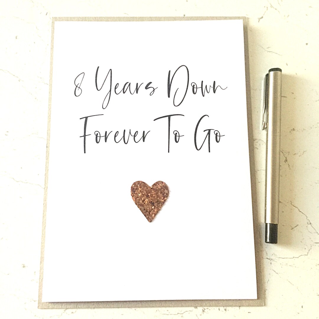 8th Anniversary Card Bronze Wedding Anniversary 8 Years Down Him ...