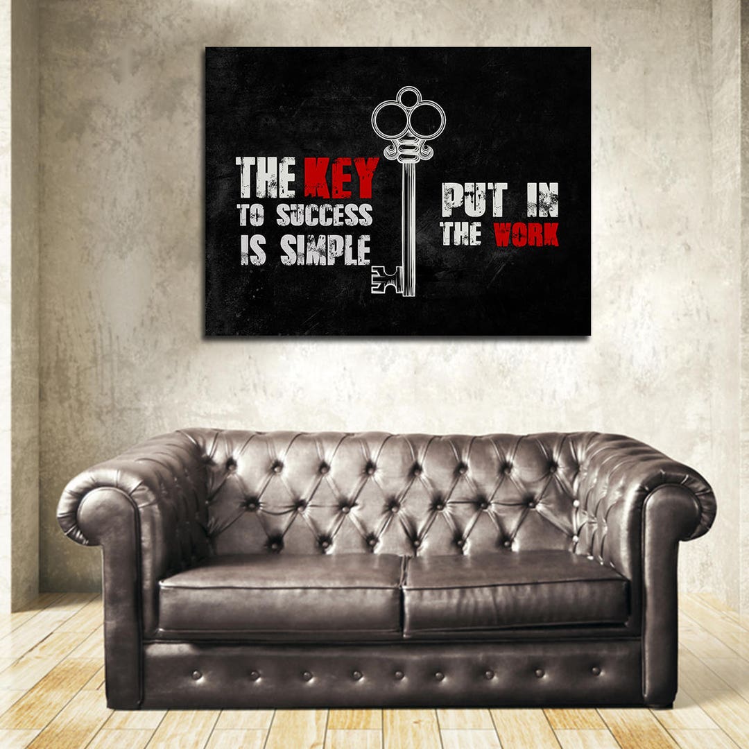 The Key to Success is Simple Put in the Work Canvas Wall Art - Etsy