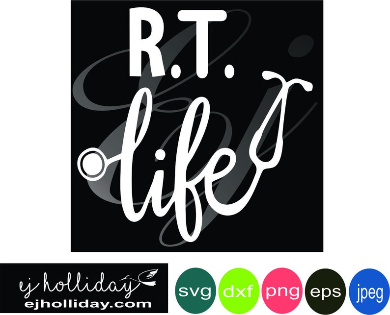 RT Life Respiratory Therapist Eps Svg Dxf Png Jpg Jpeg Digital Cutting ...