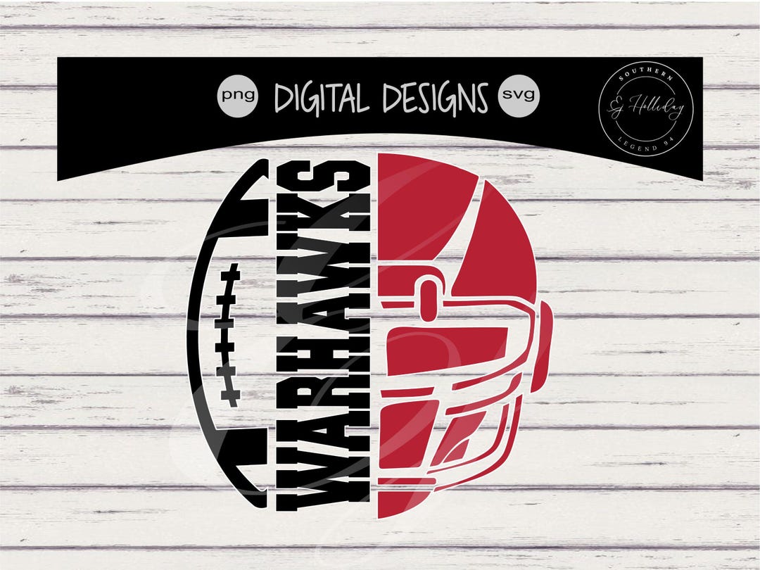Warhawks Football Helmet Team Mascot Png Favorite School Team Svg Split ...