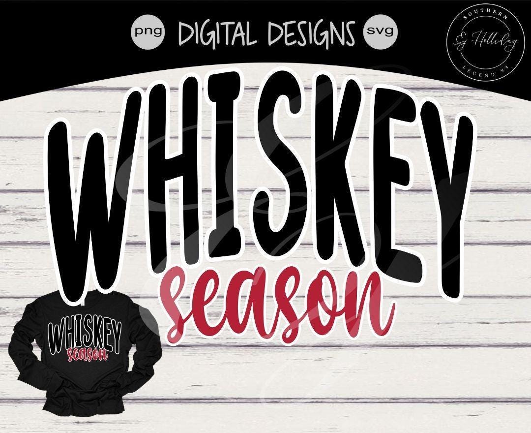 Whiskey Season Svg Png | Cozy Winter Digital Design| Crafting| DIY ...