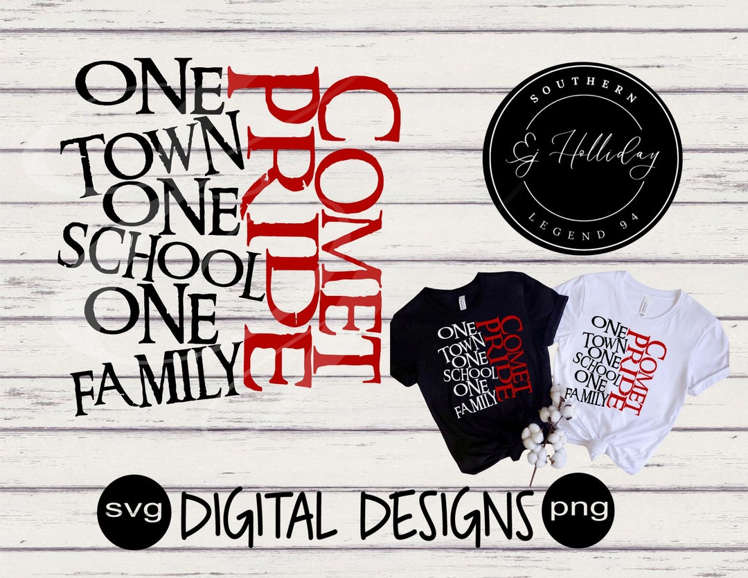 Comet Pride One Town One School One Family Svg Png Team Mascot ...